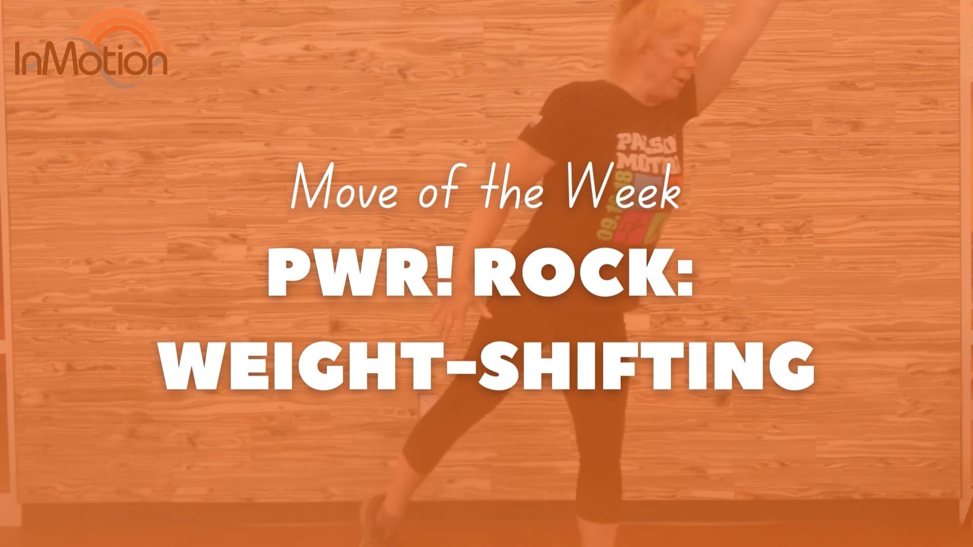 MOVE OF THE WEEK #6 - PWR! Rock: Weight Shifting (Standing) with Coach ...