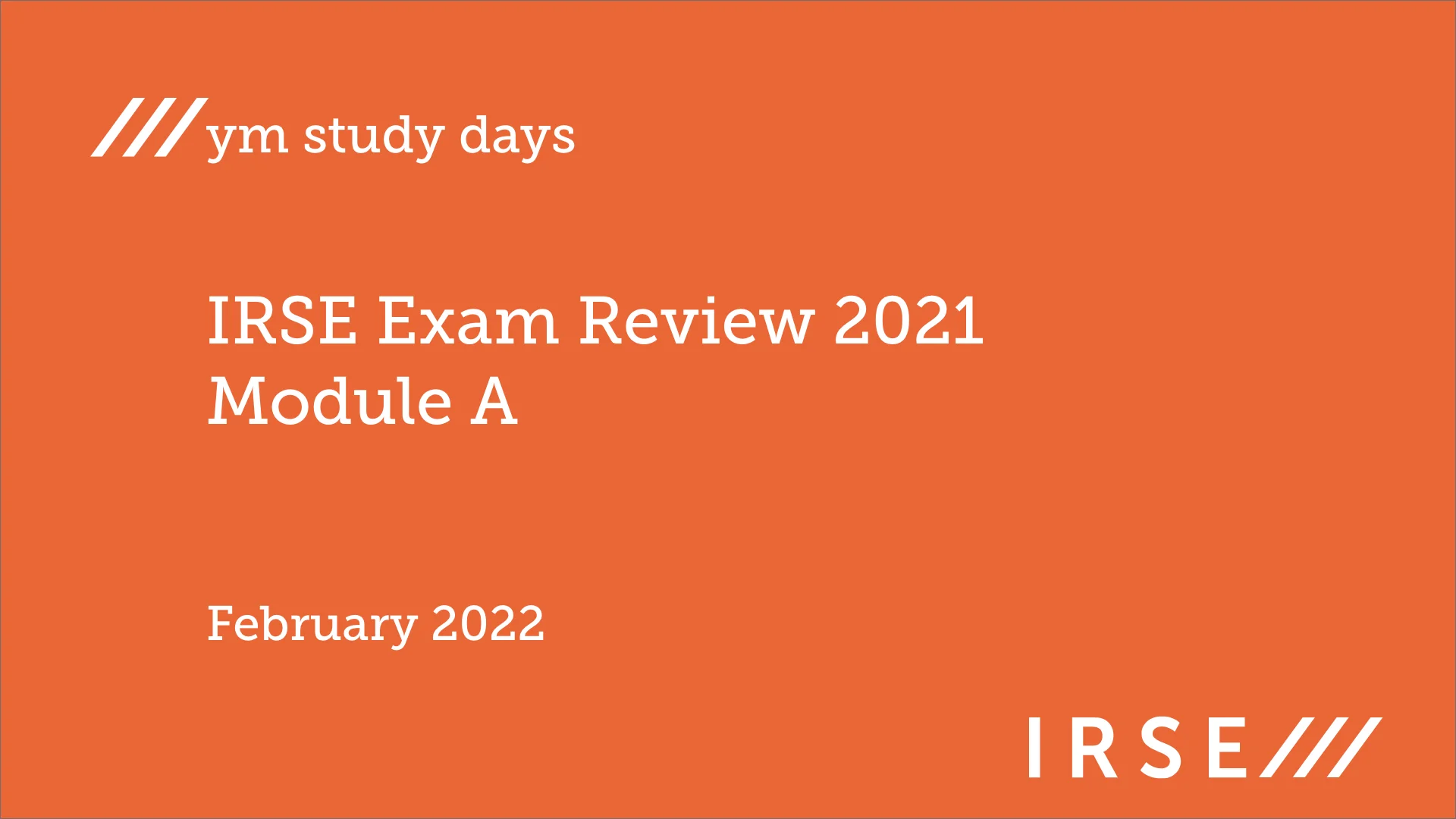 IRSE Exam Review 2022: Module A