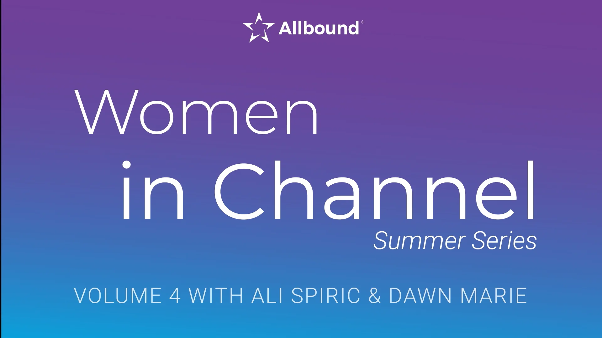 Women in Channel Summer Series: Volume 4 on Vimeo