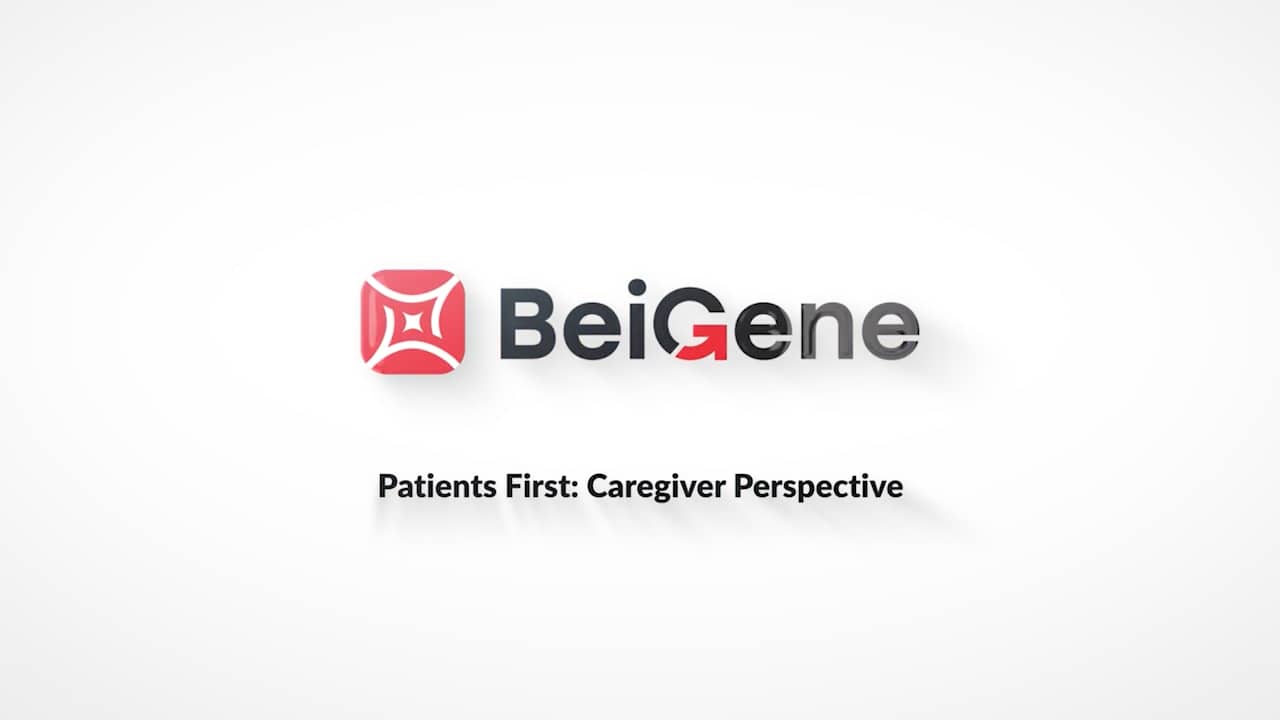 BeiGene - Patients First: Caregiver Perspective on Vimeo