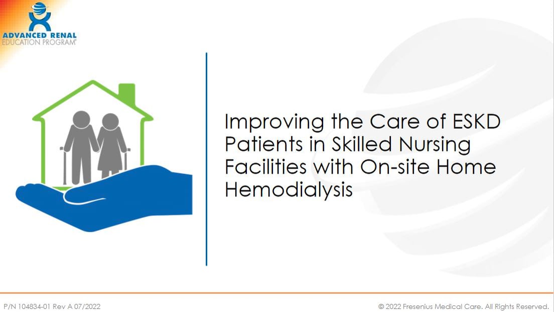 0728 2022 Improving the Care of ESKD Patients in Skilled Nursing ...