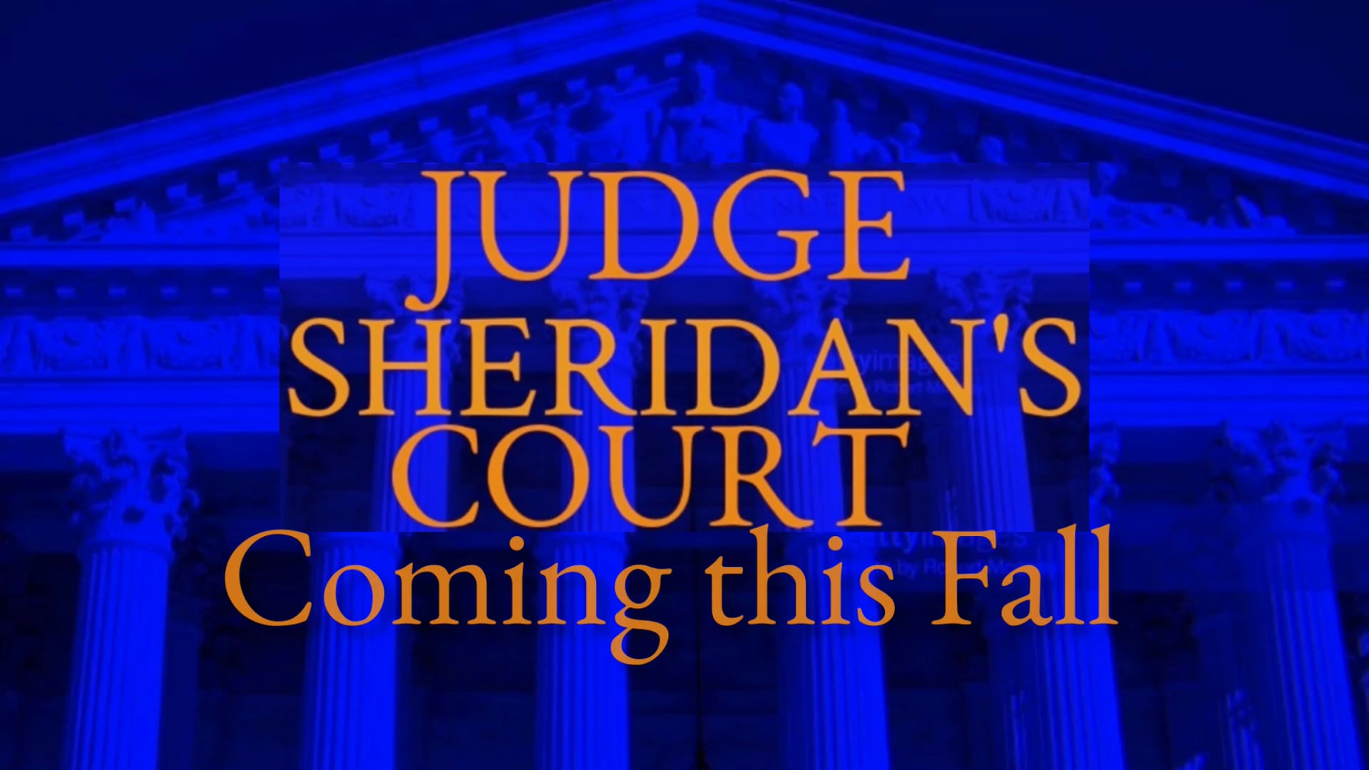Judge Sheridan's Court Coming This Fall on Vimeo