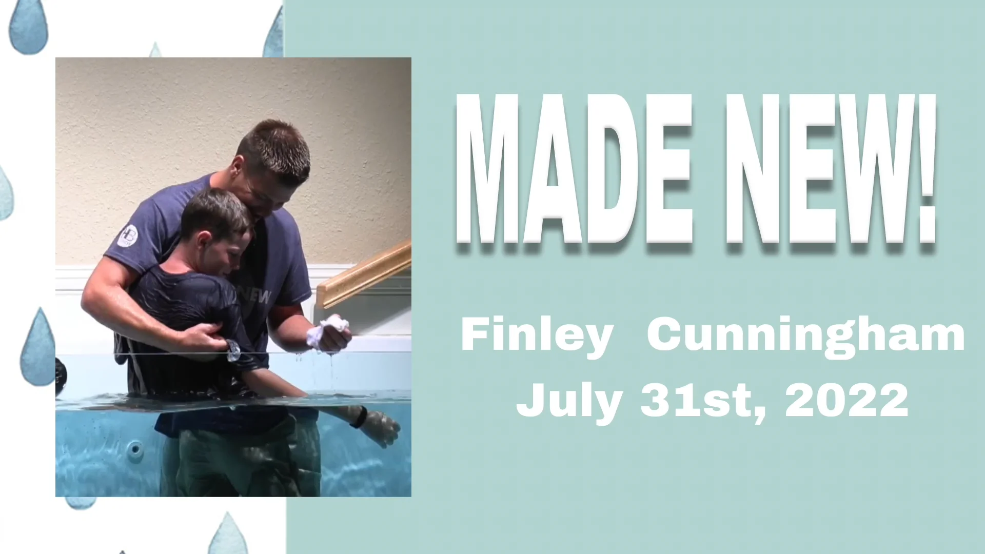 Finley Cunningham Baptism on Vimeo