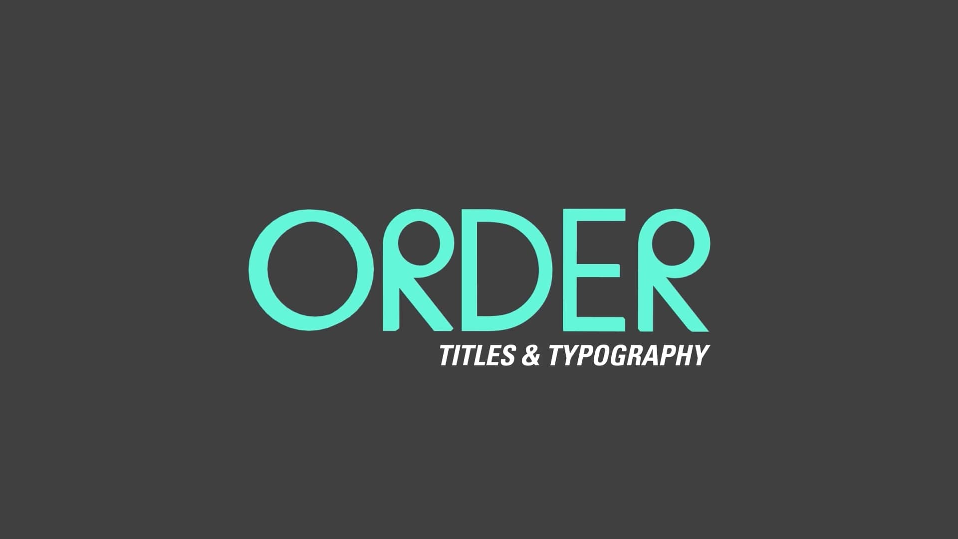ORDER Titles Reel 2022 on Vimeo