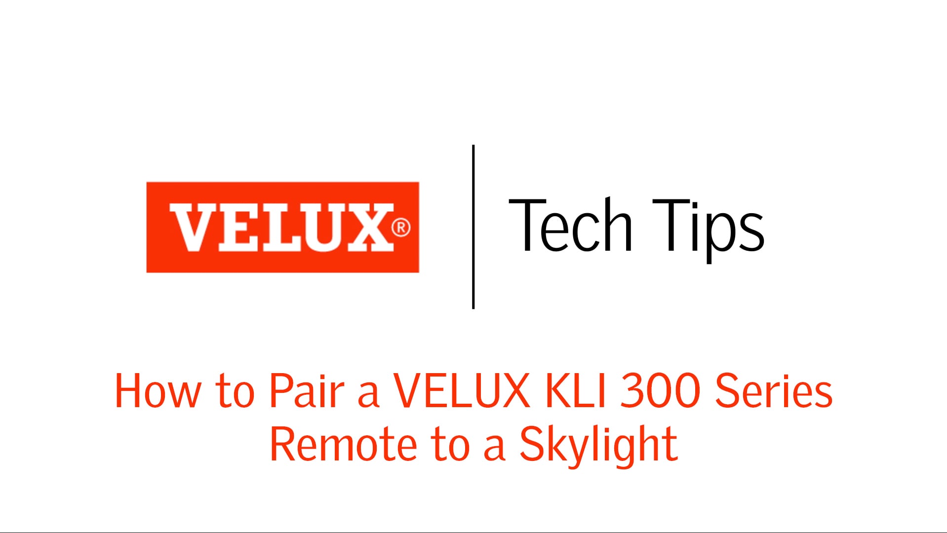 VELUX Tech Tips: How to Pair a VELUX KLI 300 Series Remote to a ...