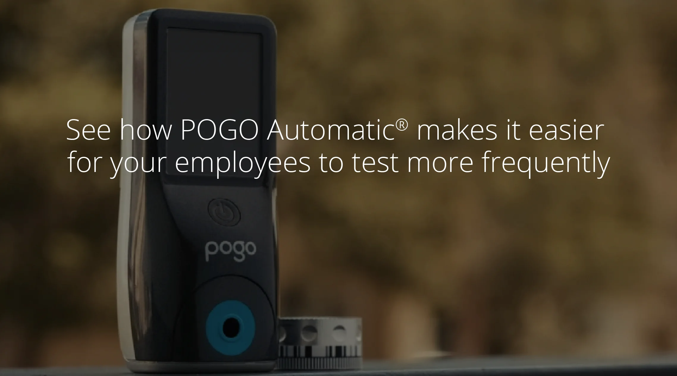 See how POGO Automatic makes it easier for your employees to test more ...