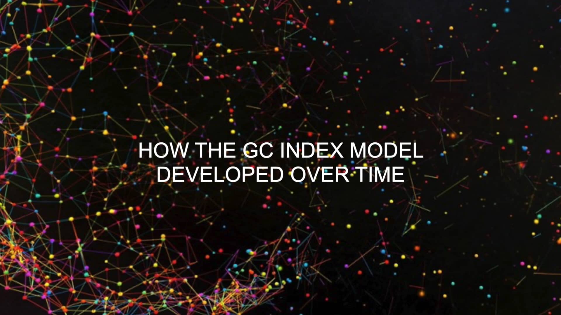 The Evolution of The GC Index Model on Vimeo