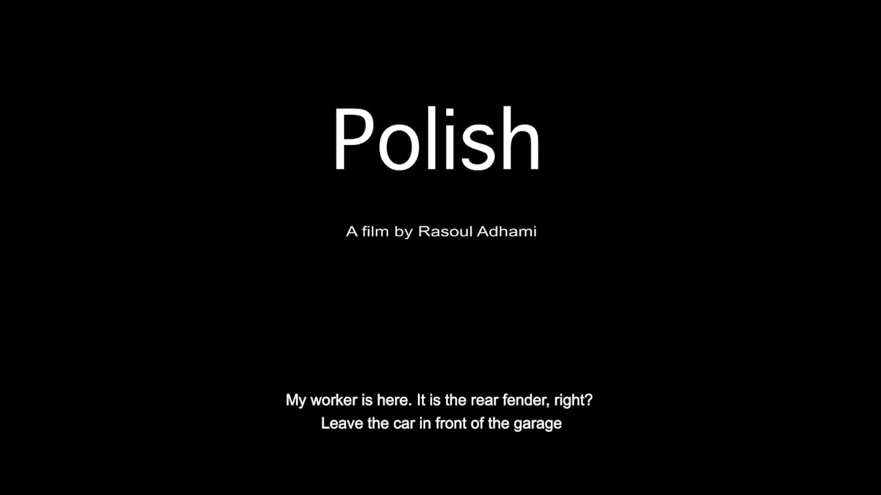 POLISH (Short film) - 2022 by: Rasoul Adhami on Vimeo