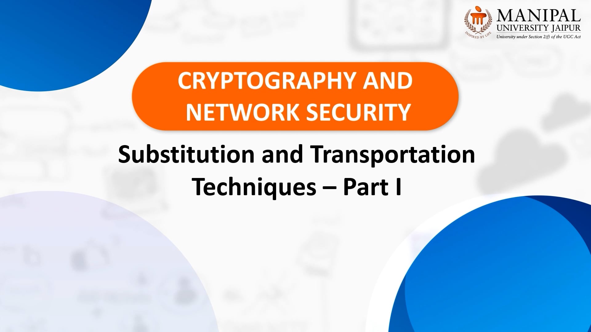 Cyryptography and Network Security_2.3_Substitution and Transportation Technique - Part I_V2.4 ...