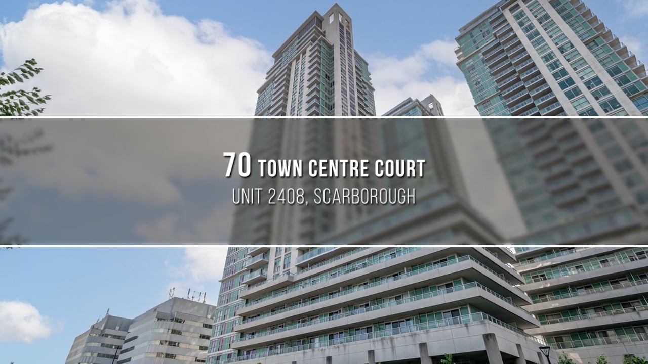 70 Town Centre Court, UNIT 2408, Scarborough.mp4 on Vimeo