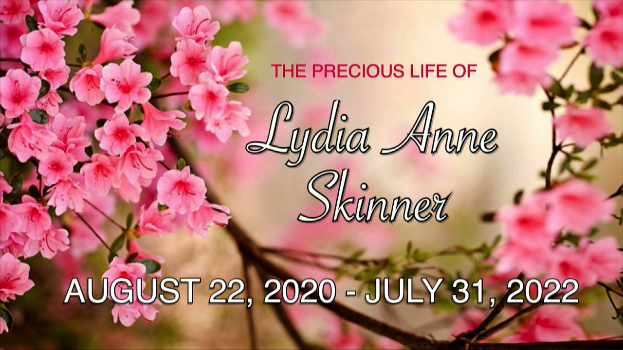 The Celebration of Life for Lydia Anne Skinner on Vimeo