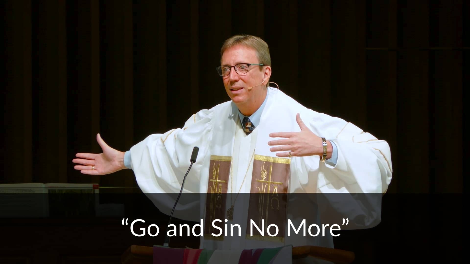Go and Sin No More - Sermon 8/7/22 on Vimeo