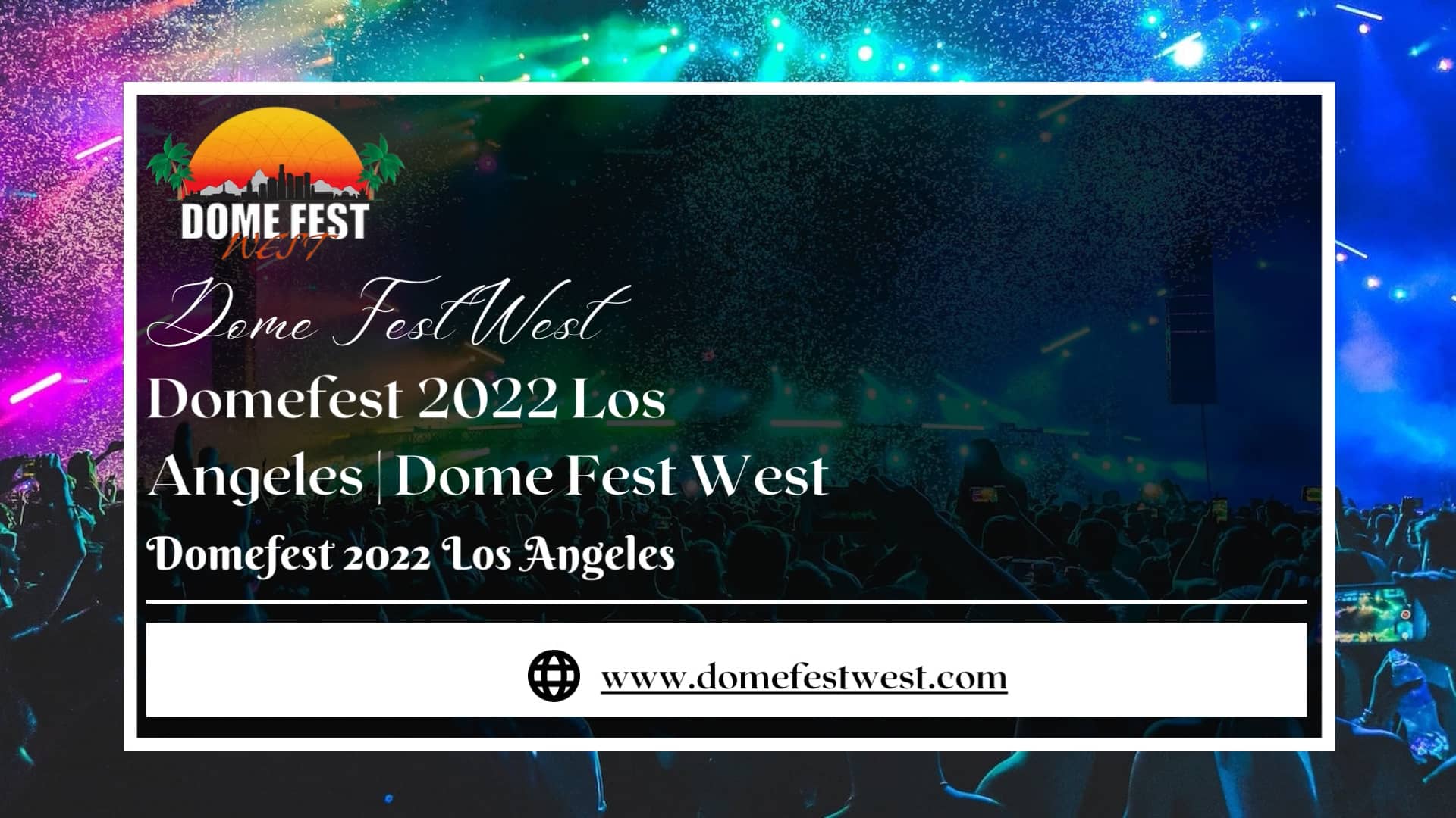 Domefest 2022 Los Angeles | Dome Fest West on Vimeo