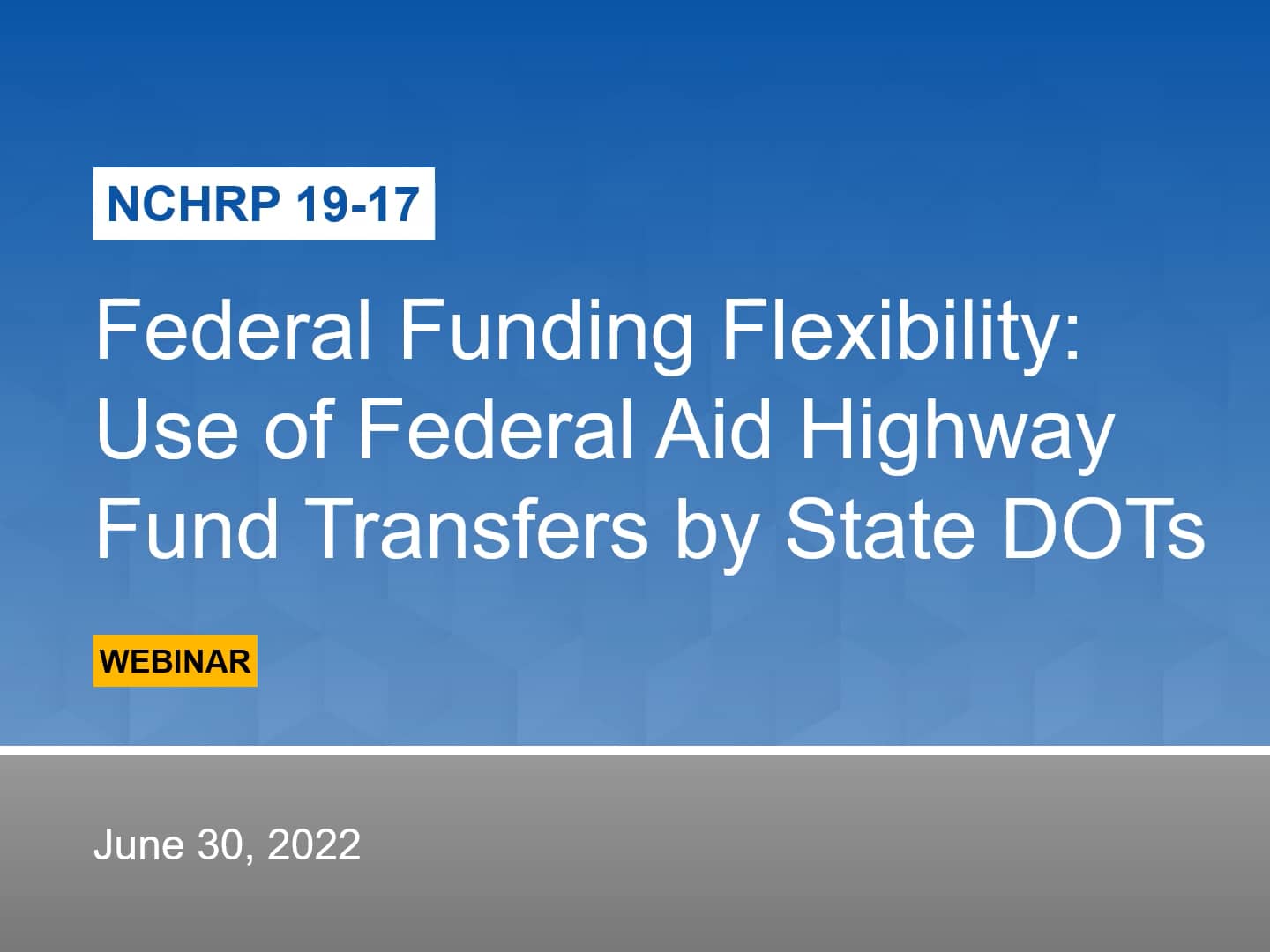 Recording of June 23, 2022 Webinar for Federal Funding Flexibility: Use ...