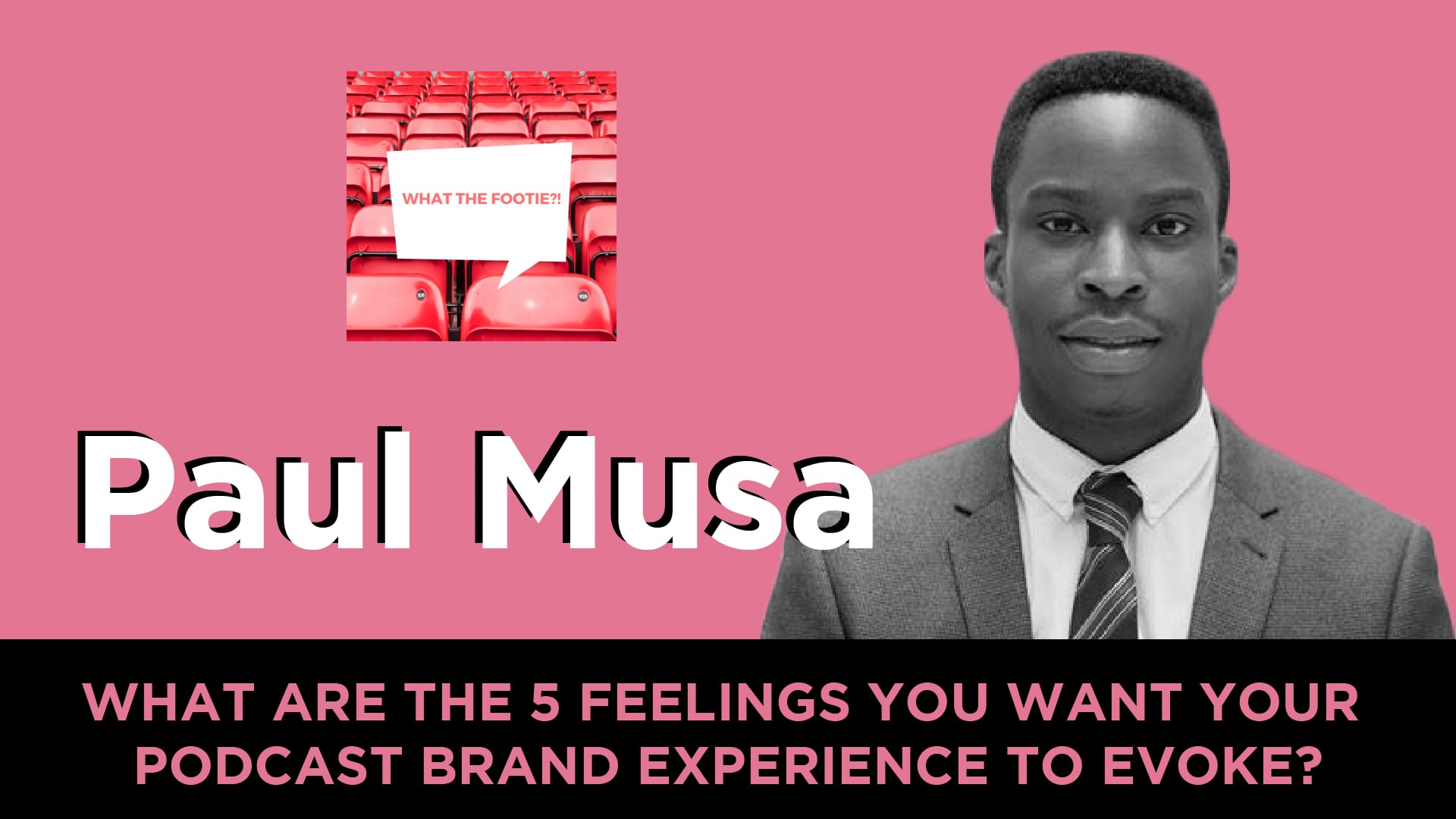INAP - Paul Musa - What are the 5 feelings you want your podcast brand ...
