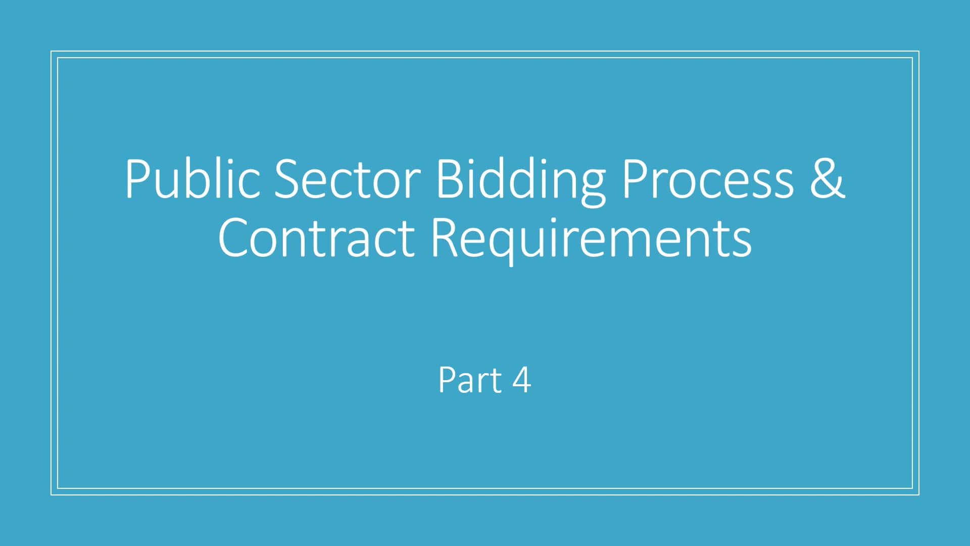Public Sector Bidding Process and Contract Requirements on Vimeo