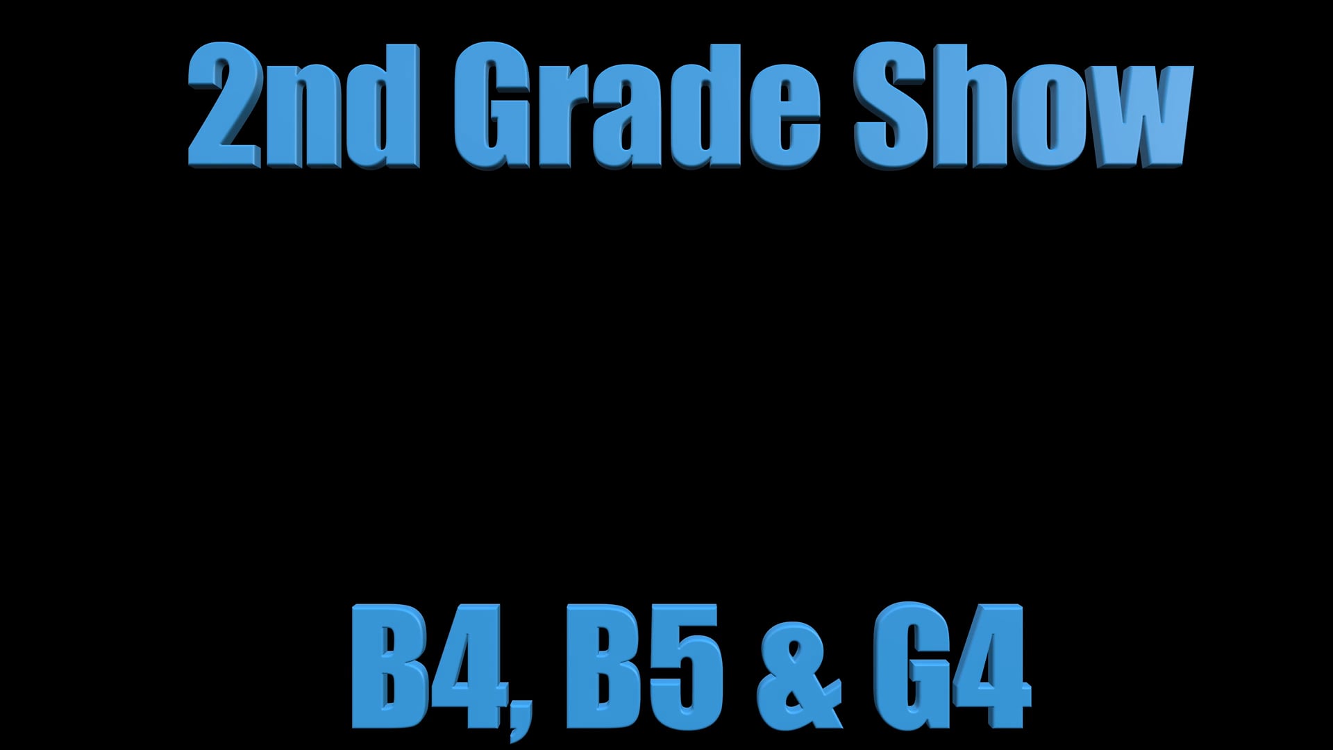 2022 2nd Grade Shows (B4, B5 and G4) on Vimeo