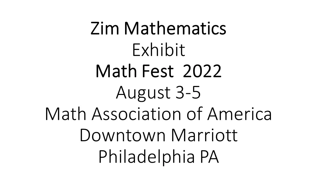MAA MathFest 2022 - Zim Math Exhibit on Vimeo