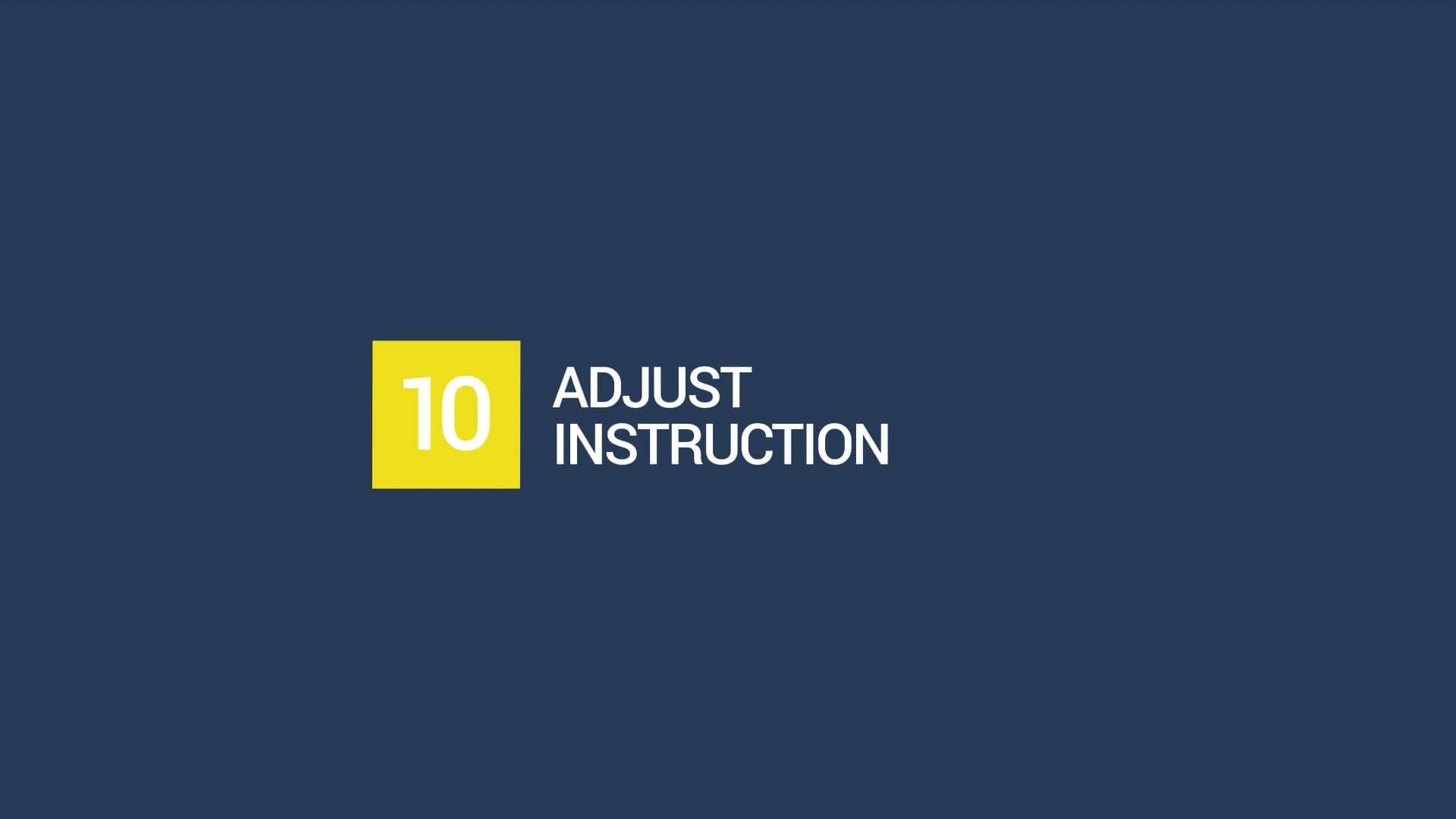 10. Demonstration - Adjust Instruction.mp4 on Vimeo