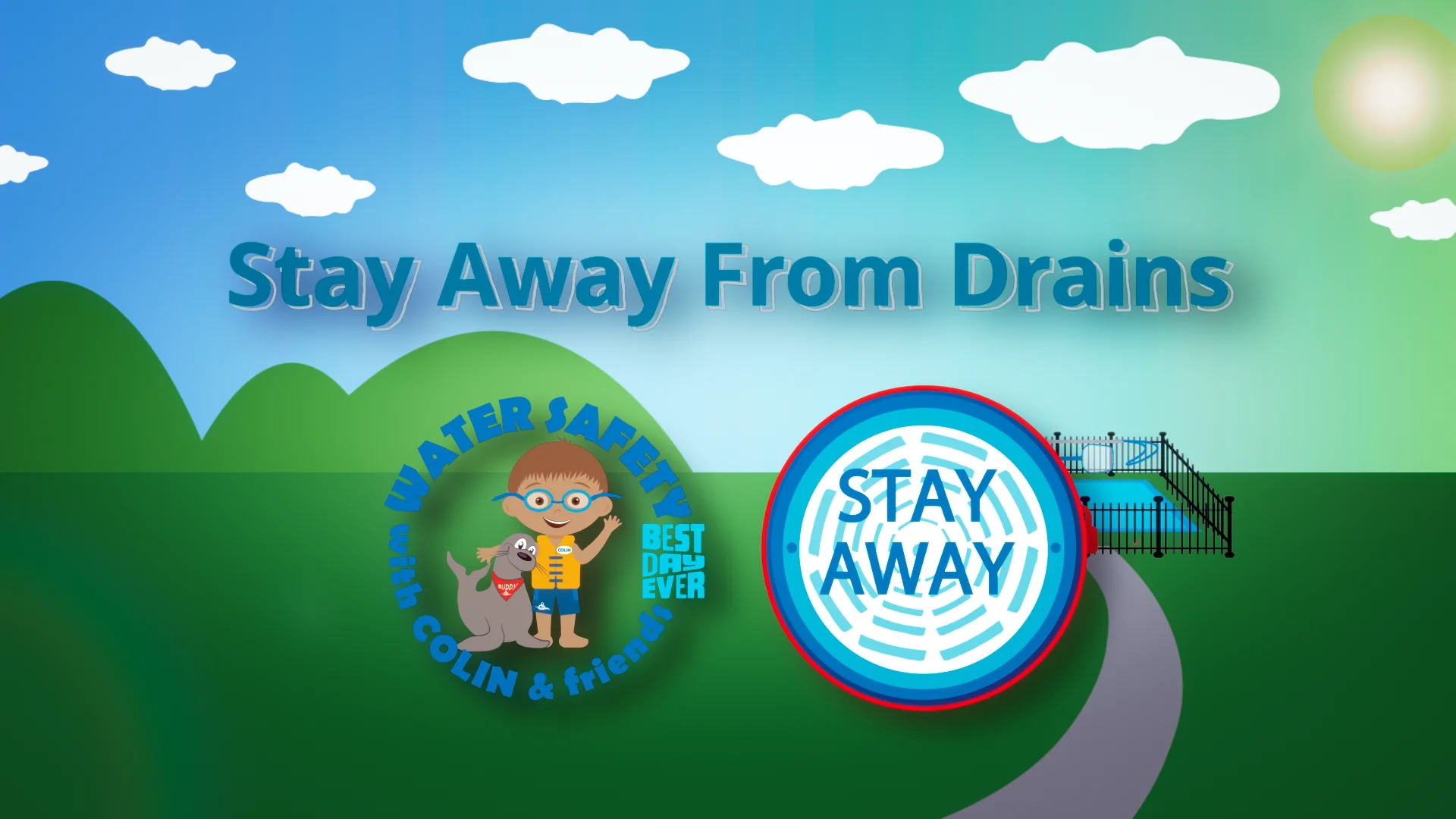 Water Safety with Colin & Friends - Stay Away From Drains