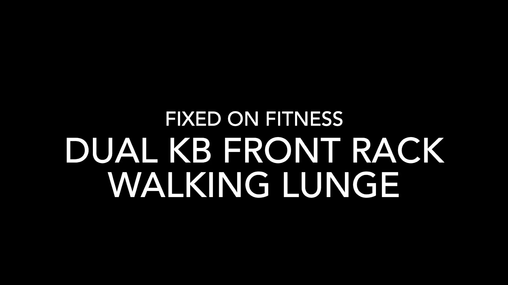 Dual KB Front Rack Walking Lunge on Vimeo