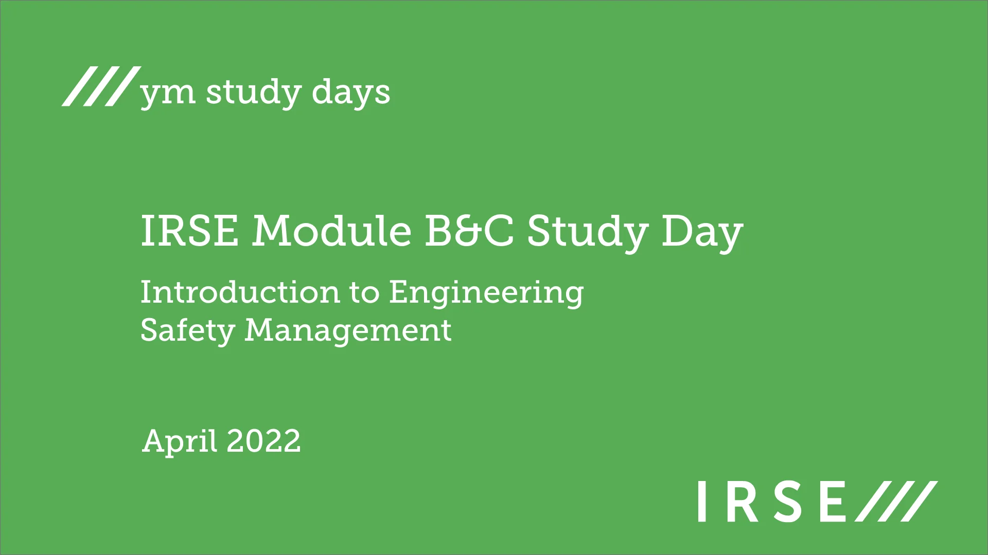 IRSE Module B&C Study Day 2022: Introduction to Engineering Safety ...