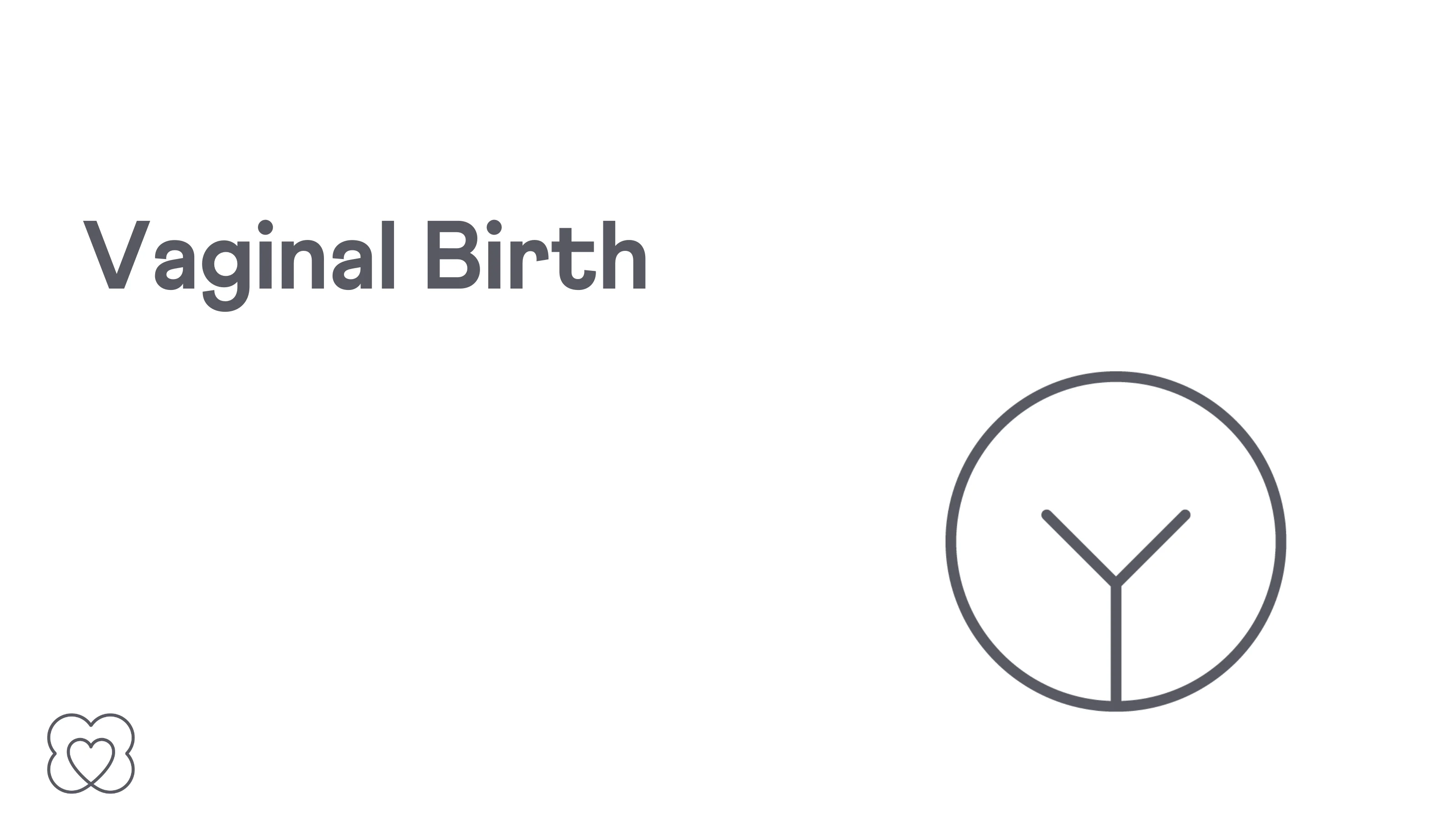 Vaginal birth