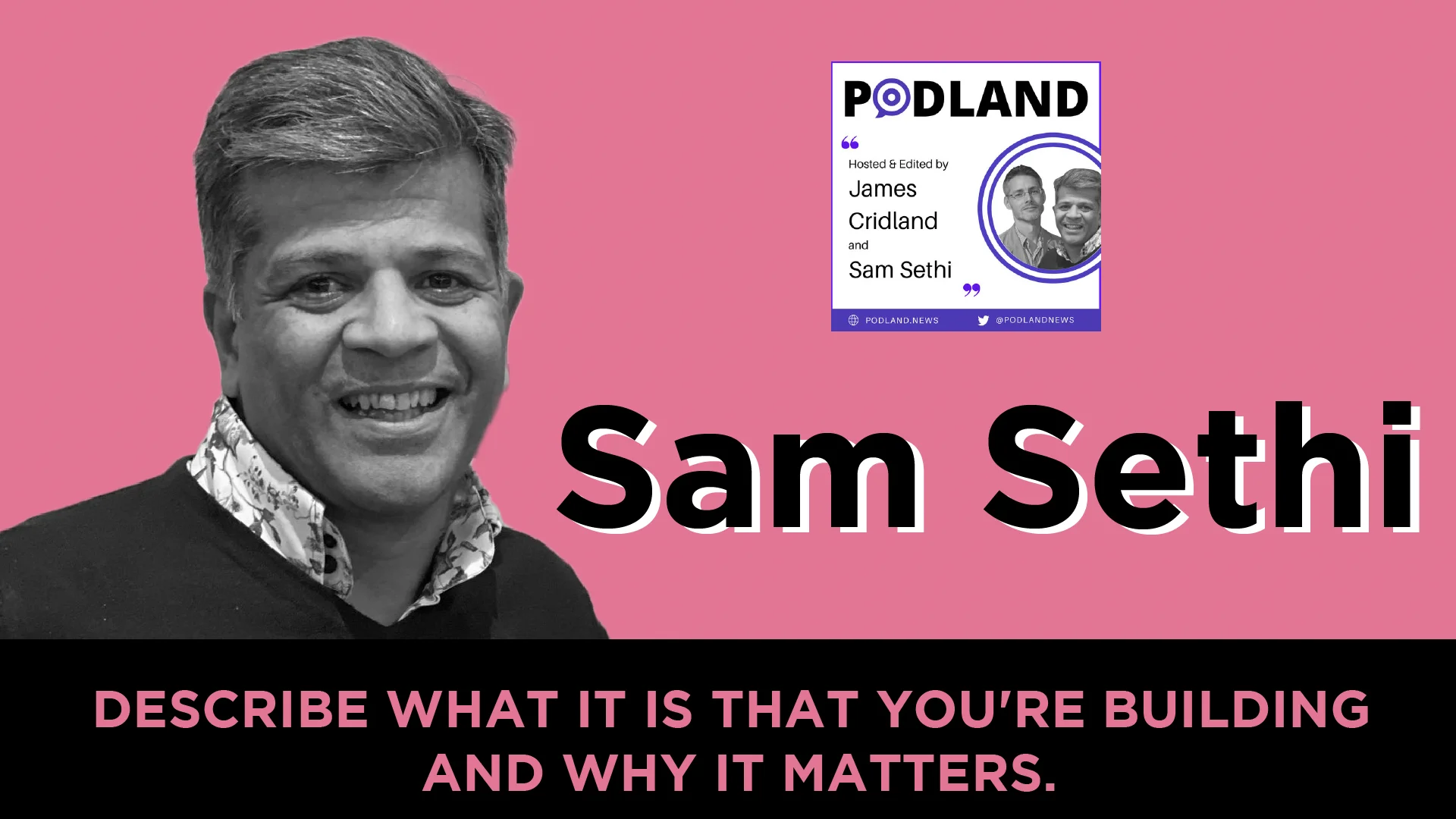INAP - Sam Sethi - Describe what it is that you're building and why it ...