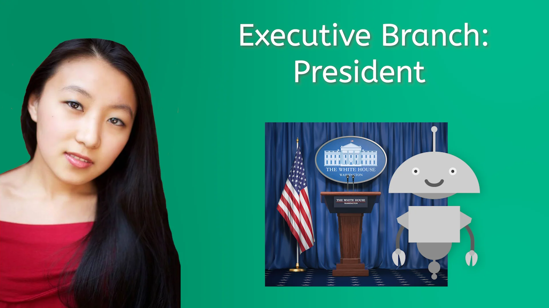 Executive Branch: President