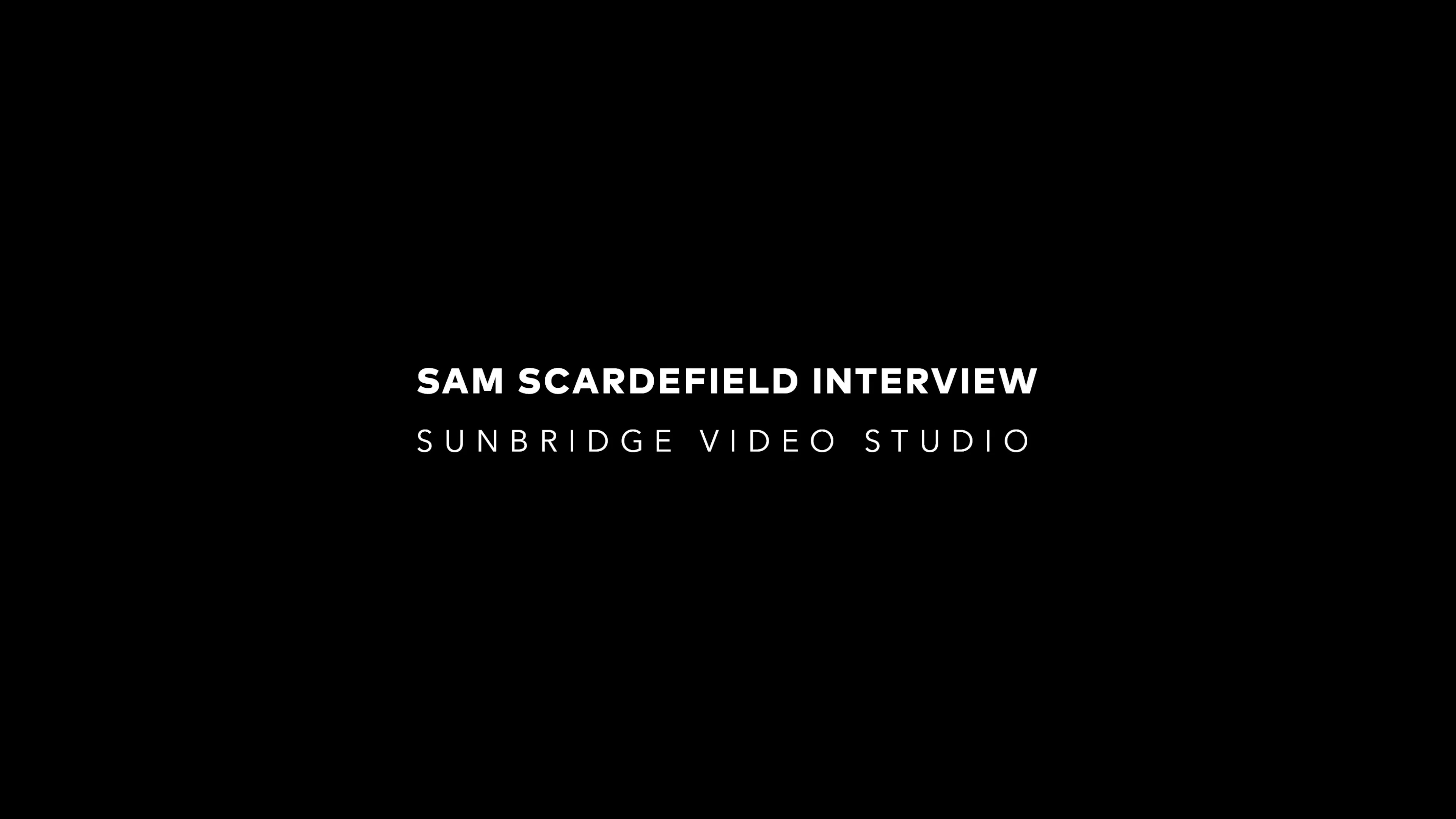 (8.2) Sam Scardefield Full Interview