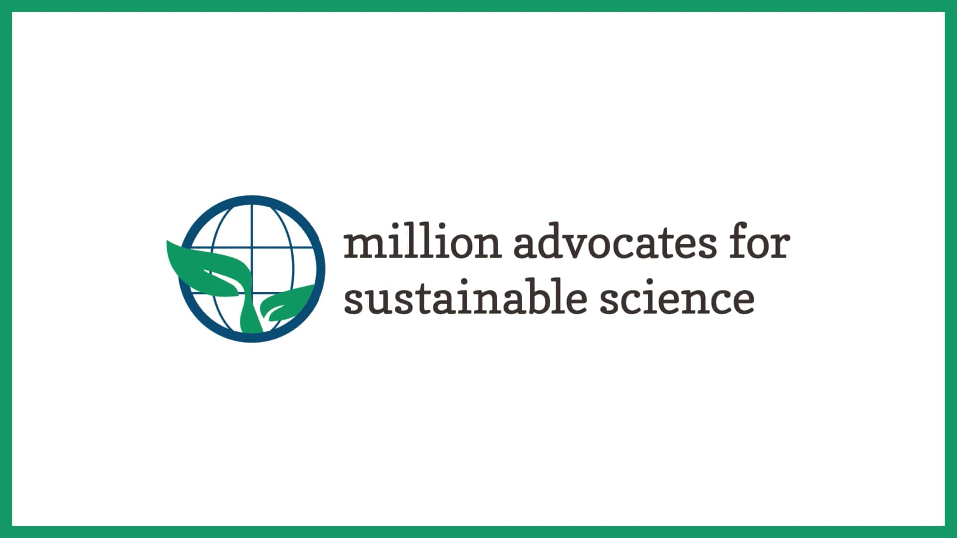 Million Advocates for Sustainable Science Video on Vimeo