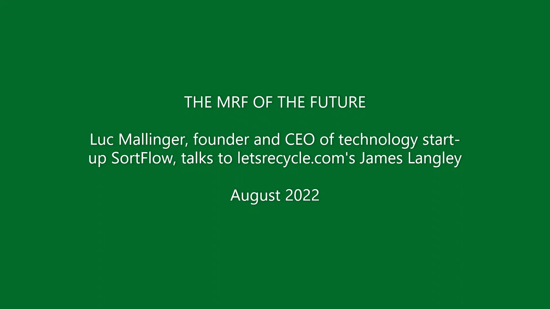 SortFlow interview with letsrecycle August 2022 on Vimeo