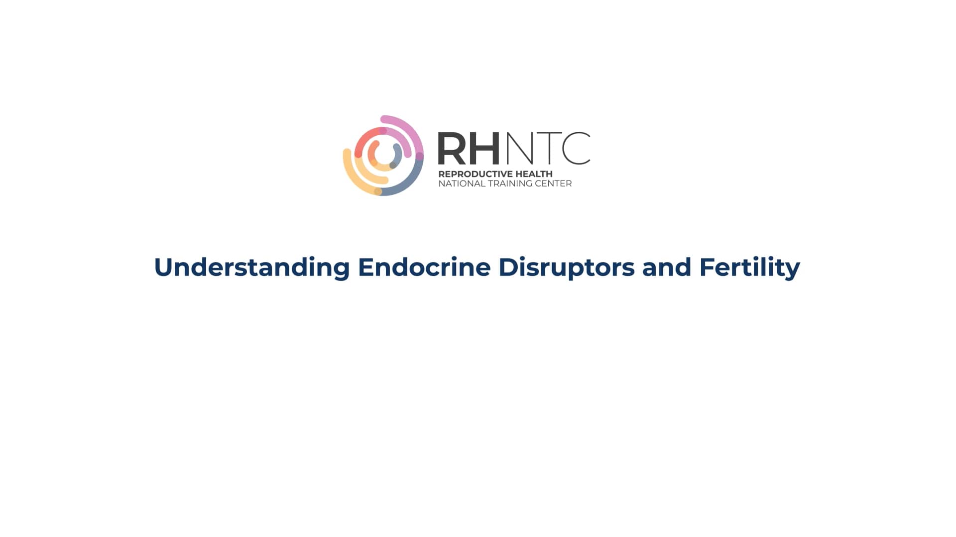 RHNTC Understanding Endocrine Disruptors and Fertility on Vimeo