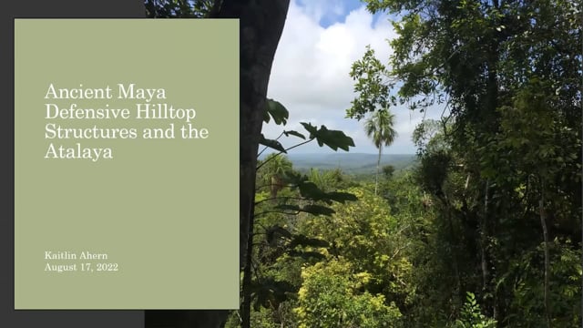 Kaitlin Ahern – August 17, 2022 – Institute of Maya Studies