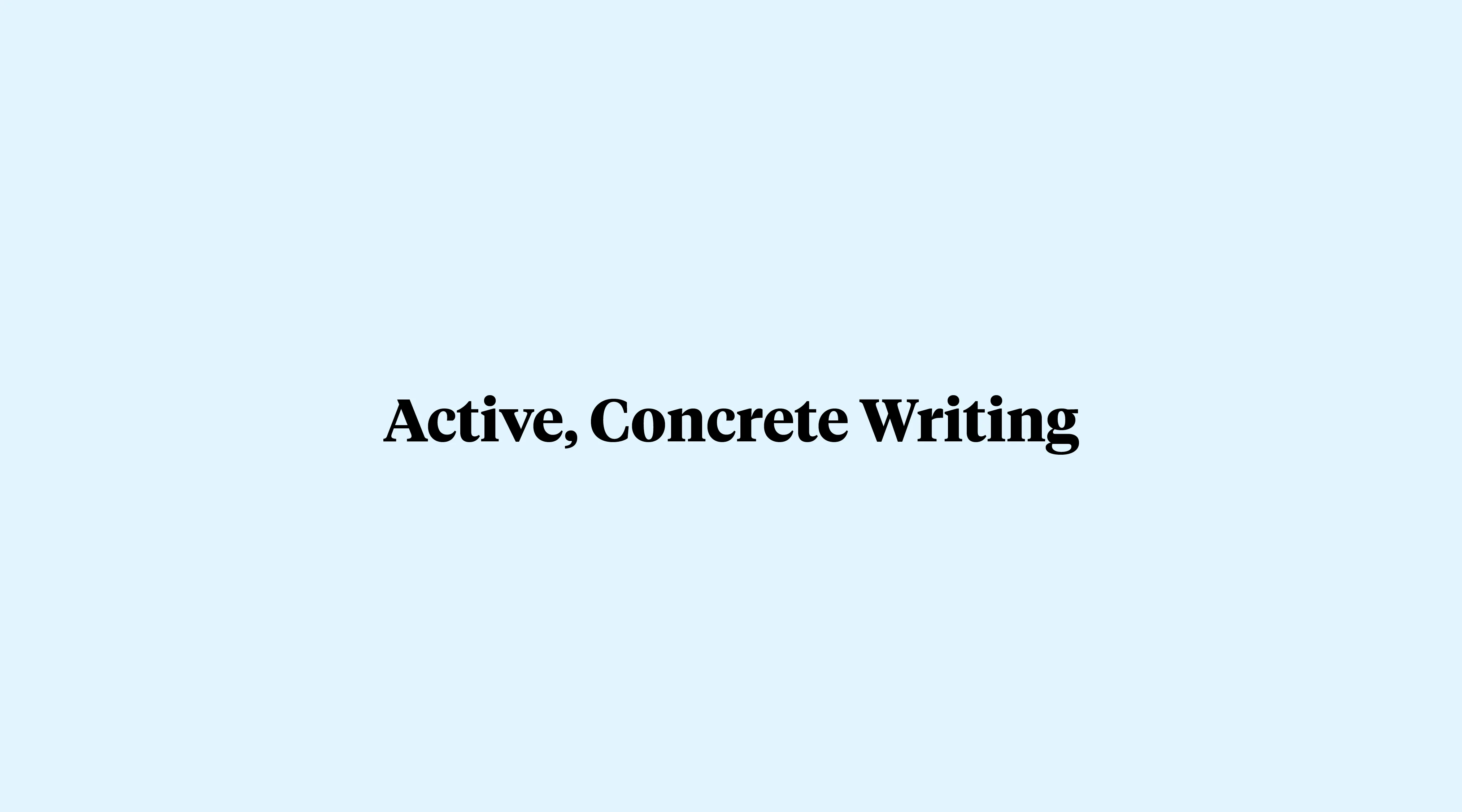 Active, Concrete Writing