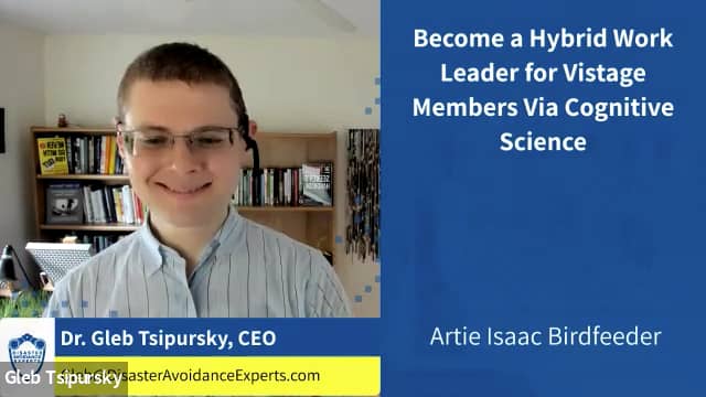 Dr. Gleb Tsipursky on How To Become a Hybrid Work Leader for Vistage ...