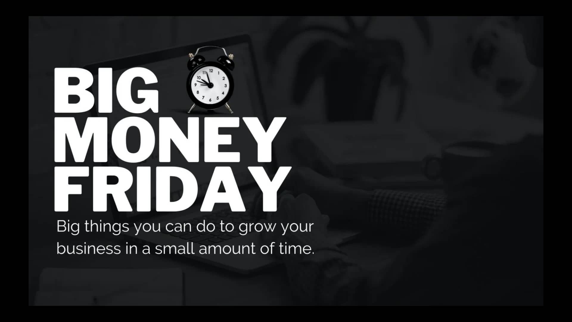 [STARTING NOW] Big Money Friday_ How to use 'Video Messages' to Win ...