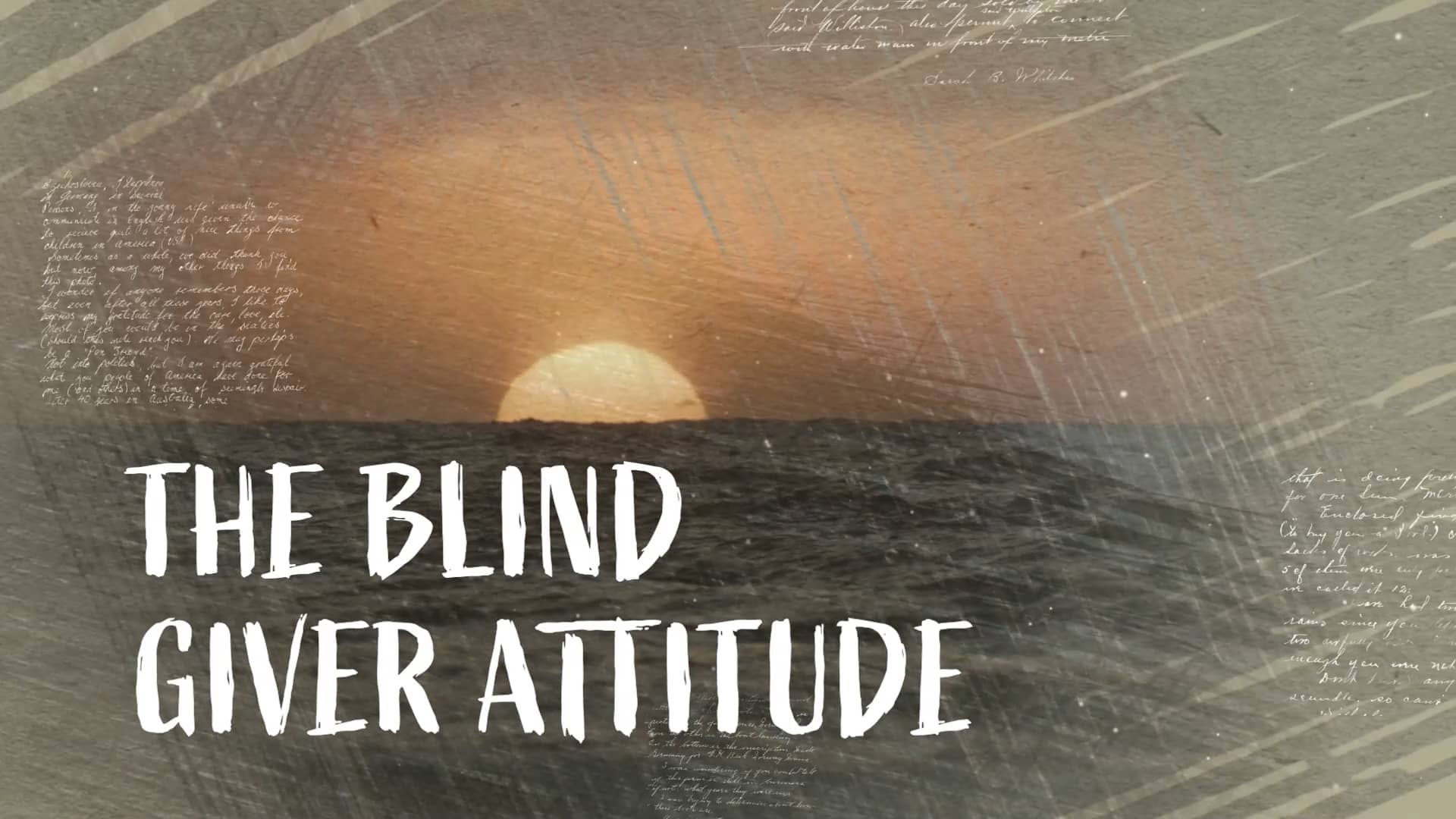 38 The Blind Giver Attitude on Vimeo