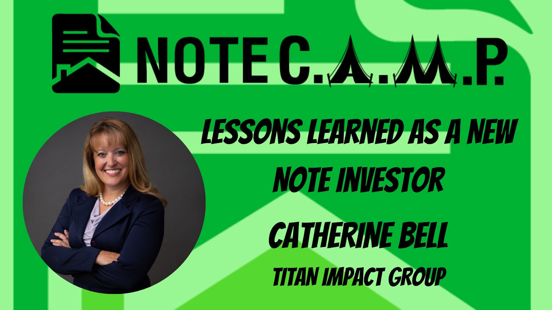 Note C.A.M.P. 2022 Convention - 7. Lessons Learned as a New Note ...