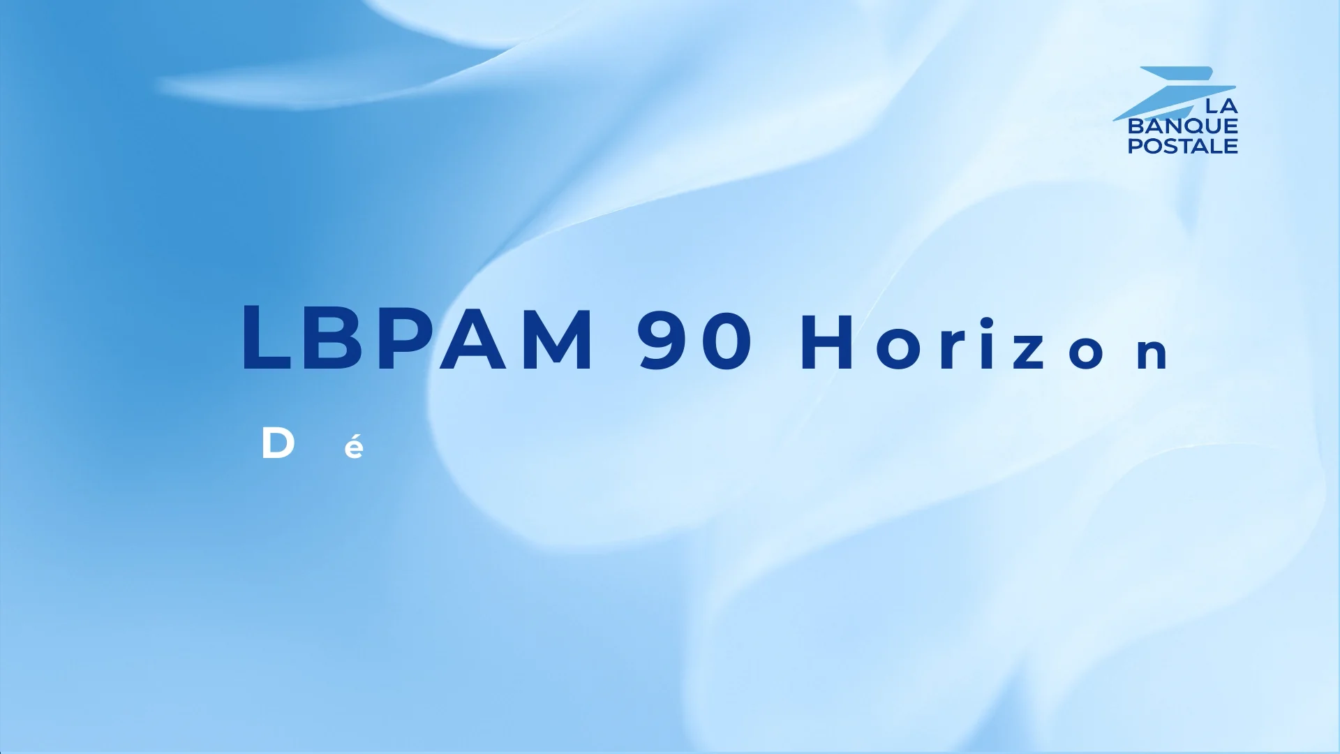 V2_LBPAM 90 Horizon Décembre 2028 on Vimeo