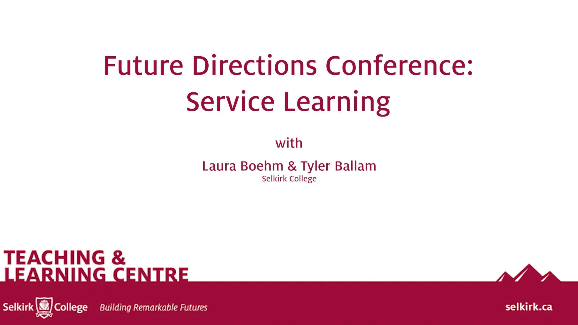 Selkirk College Teaching & Learning Conference 2022 - TLC Future ...