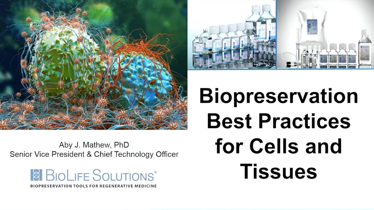 CBA22_9-15-18_Biopreservation Best Practices for Cells and Tissues_VOD ...