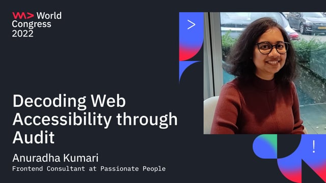 Anuradha Kumari - Decoding web accessibility through audit Anuradha Kumari - Decoding web accessibility through audit