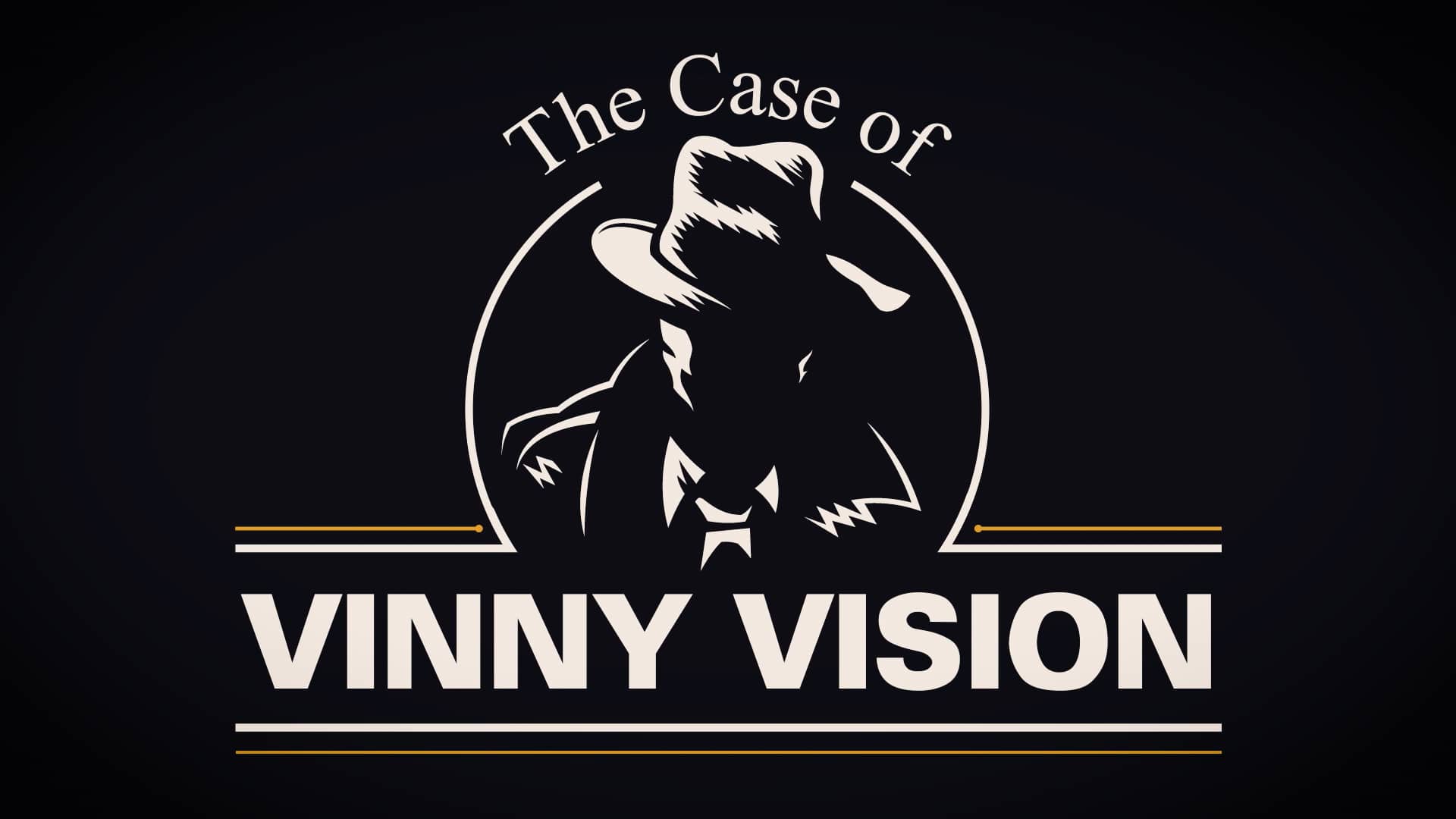 The Case of Vinny Vision on Vimeo