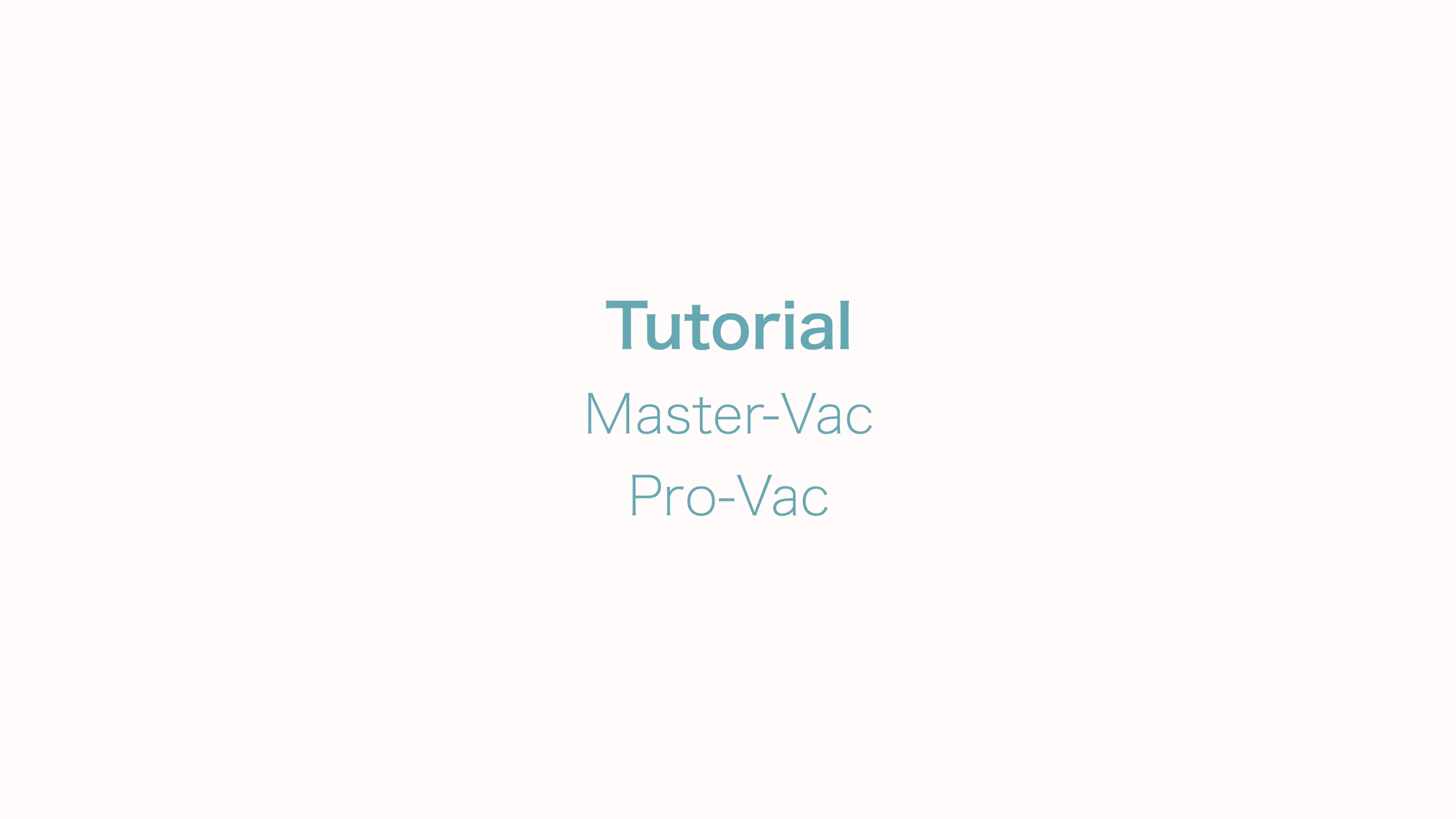 Tutorial Master Vac / Pro-Vac - Part B: Operating - Mobile Dental ...