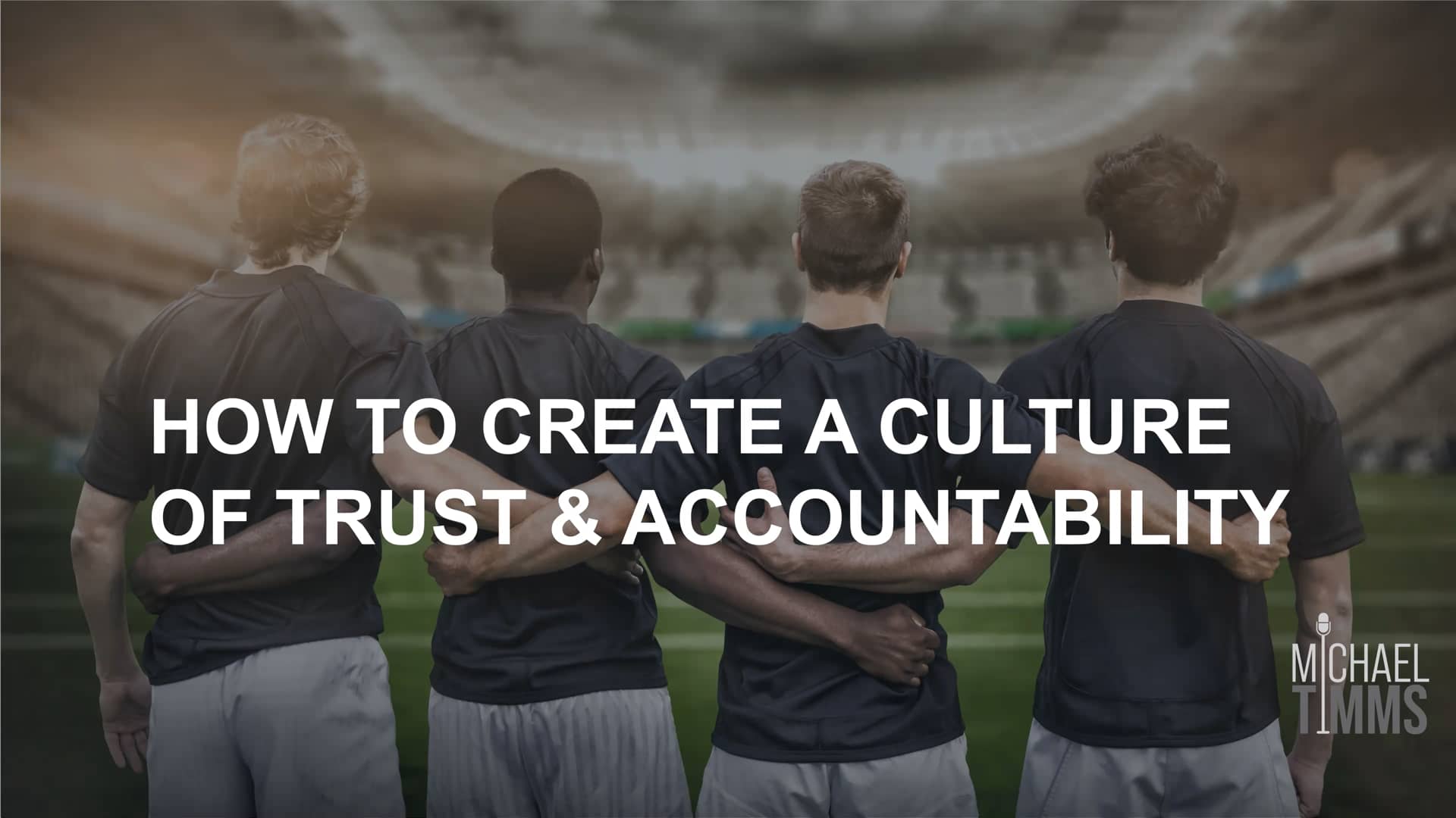 Webinar - How to Create a Culture of Trust and Accountability on Vimeo