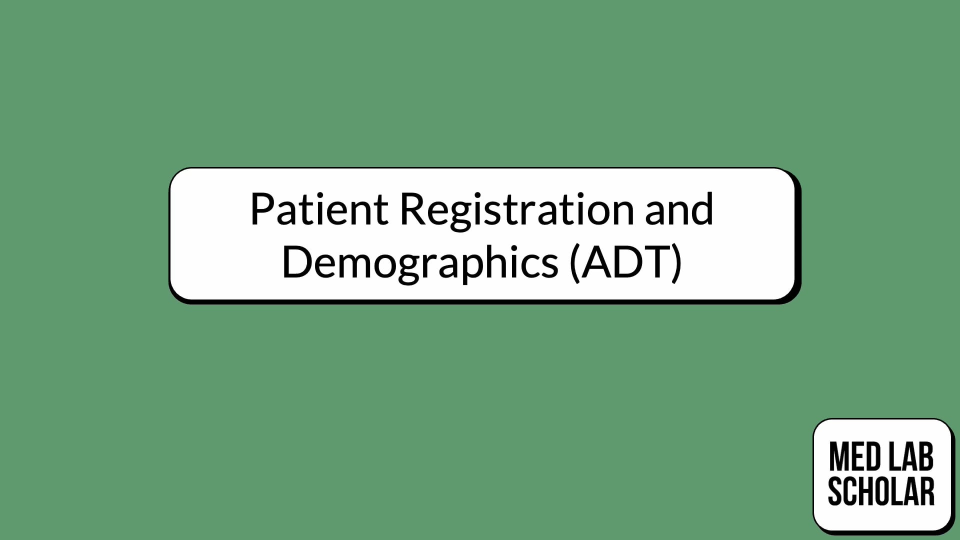 Patient Registration and Demographics (ADT) *Updated on Vimeo