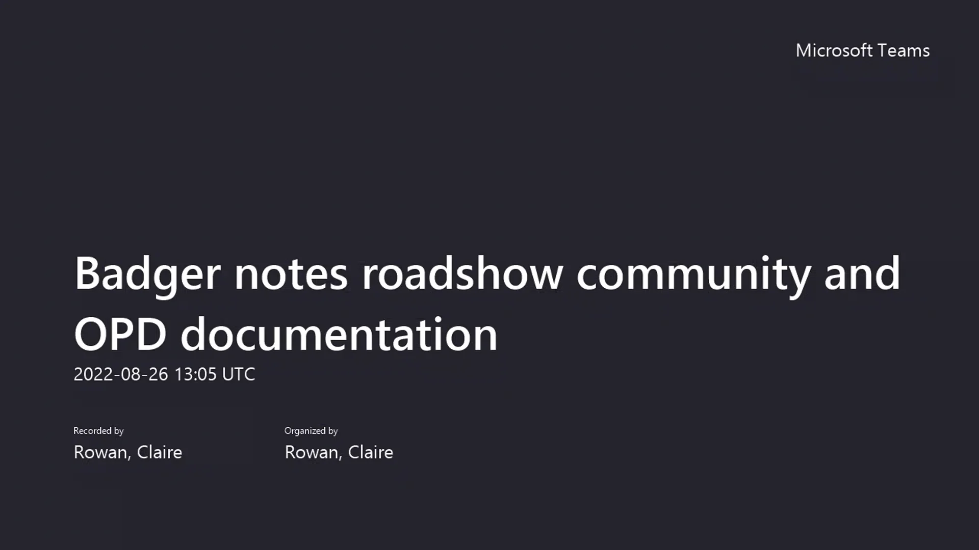 Badger notes roadshow community and OPD documentation 260822 on Vimeo