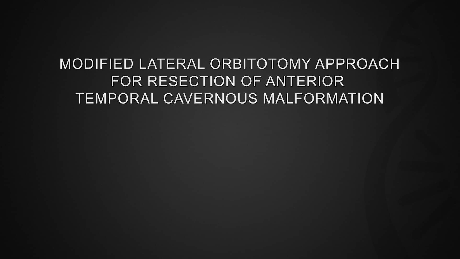 Modified lateral orbitotomy approach for resection of anterior temporal ...