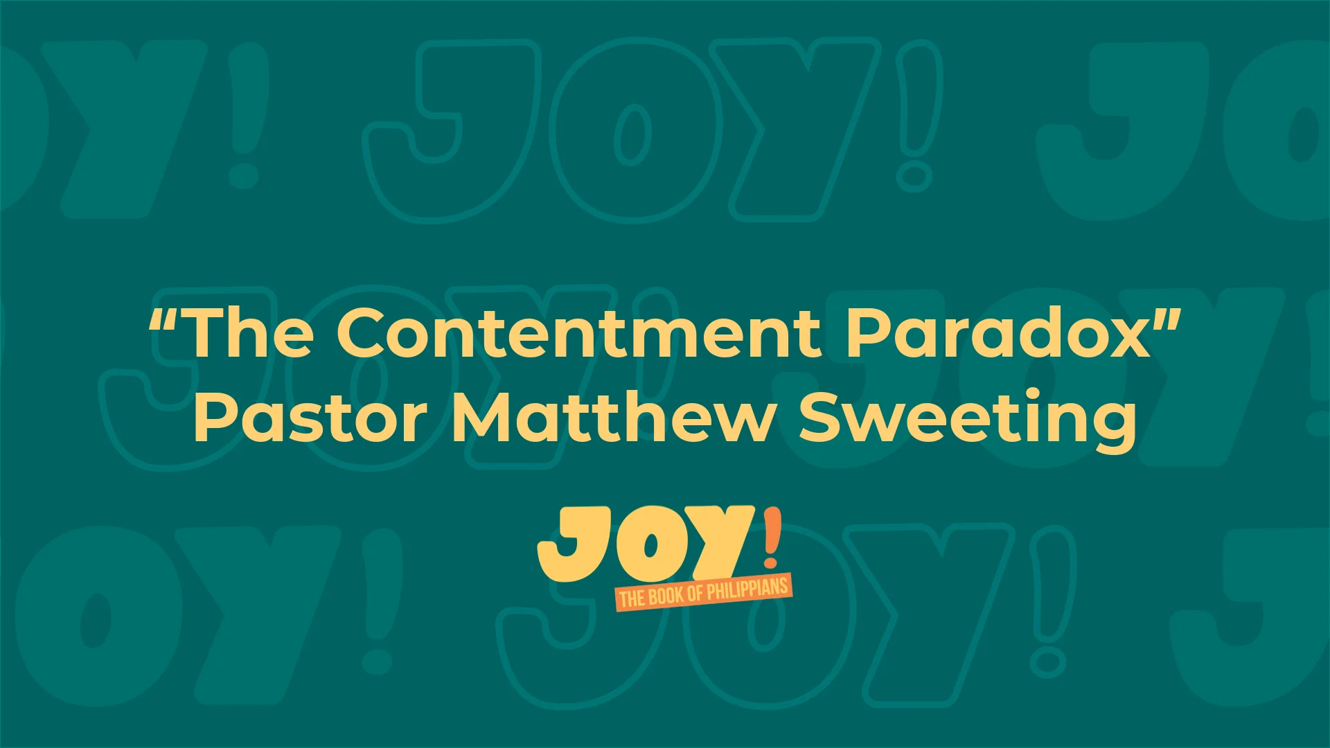 Joy - The Book of Philippians - Pt 9 - The Contentment Paradox - August ...
